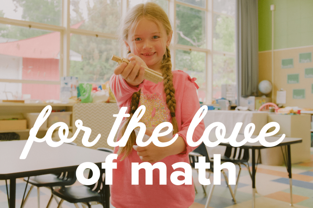 For the Love of Math: Part 1 - SLO Classical Academy